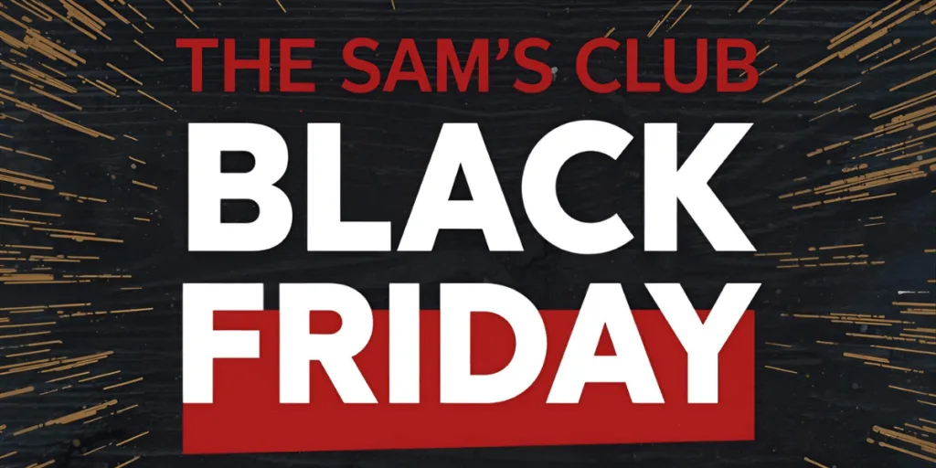 Best Sam’s Club Membership Deals – Black Friday Discounts & Sign-Up ...